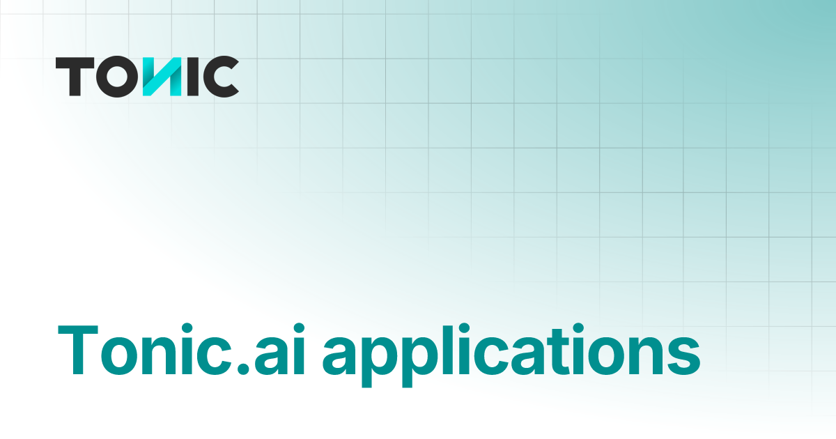 Tonic.ai applications | Trust Center